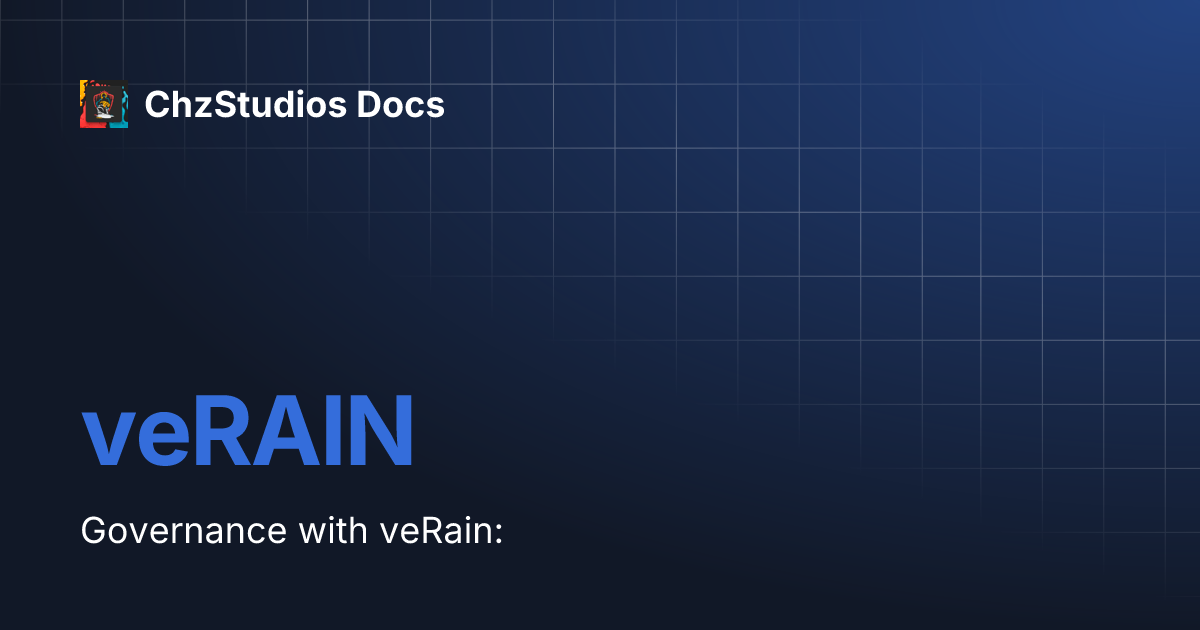 veRAIN | ChzStudios Docs